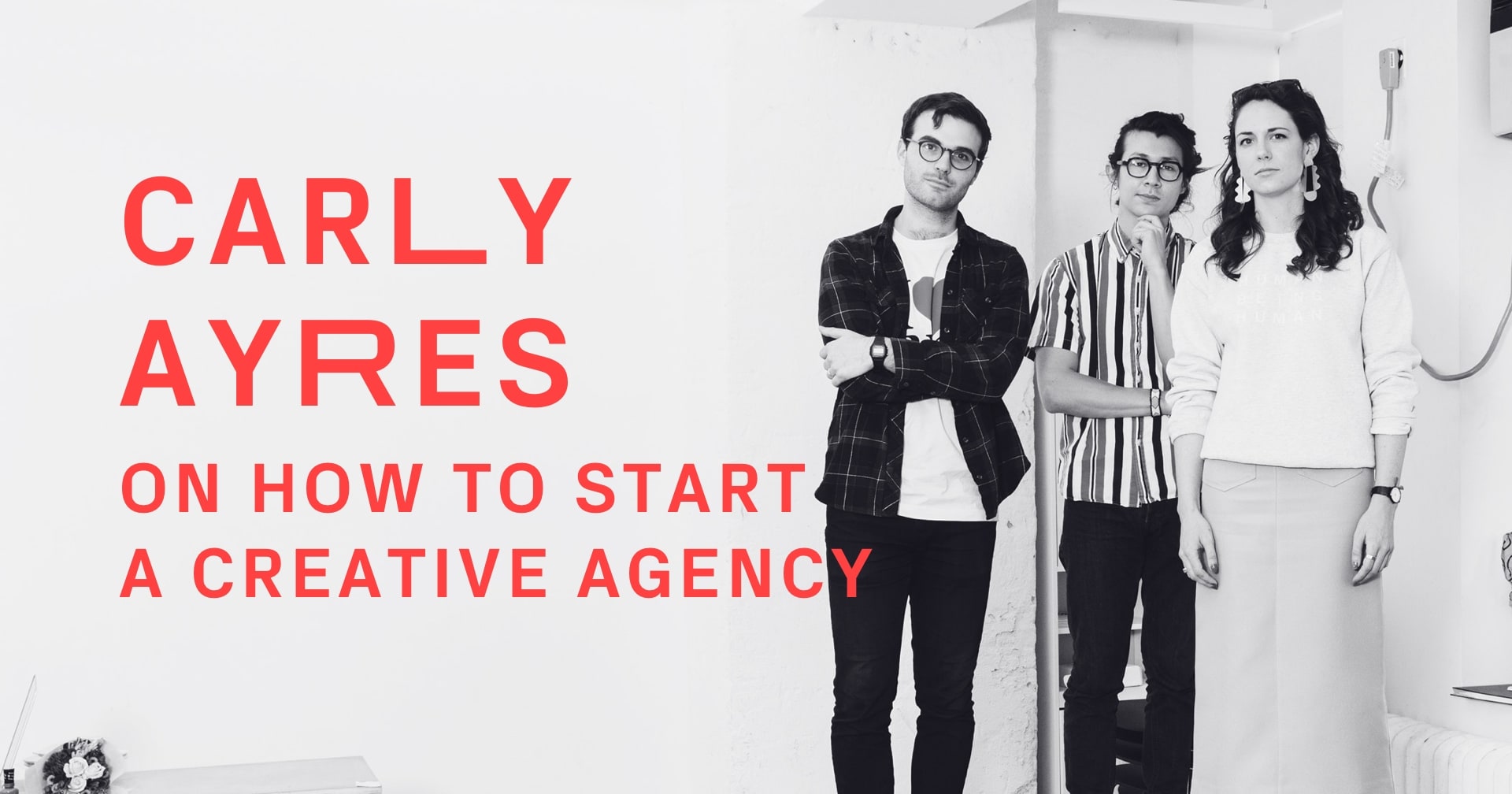 How Writer and Strategist Carly Ayres Set Up a Creative Agency – SuperLibrary – SuperHi