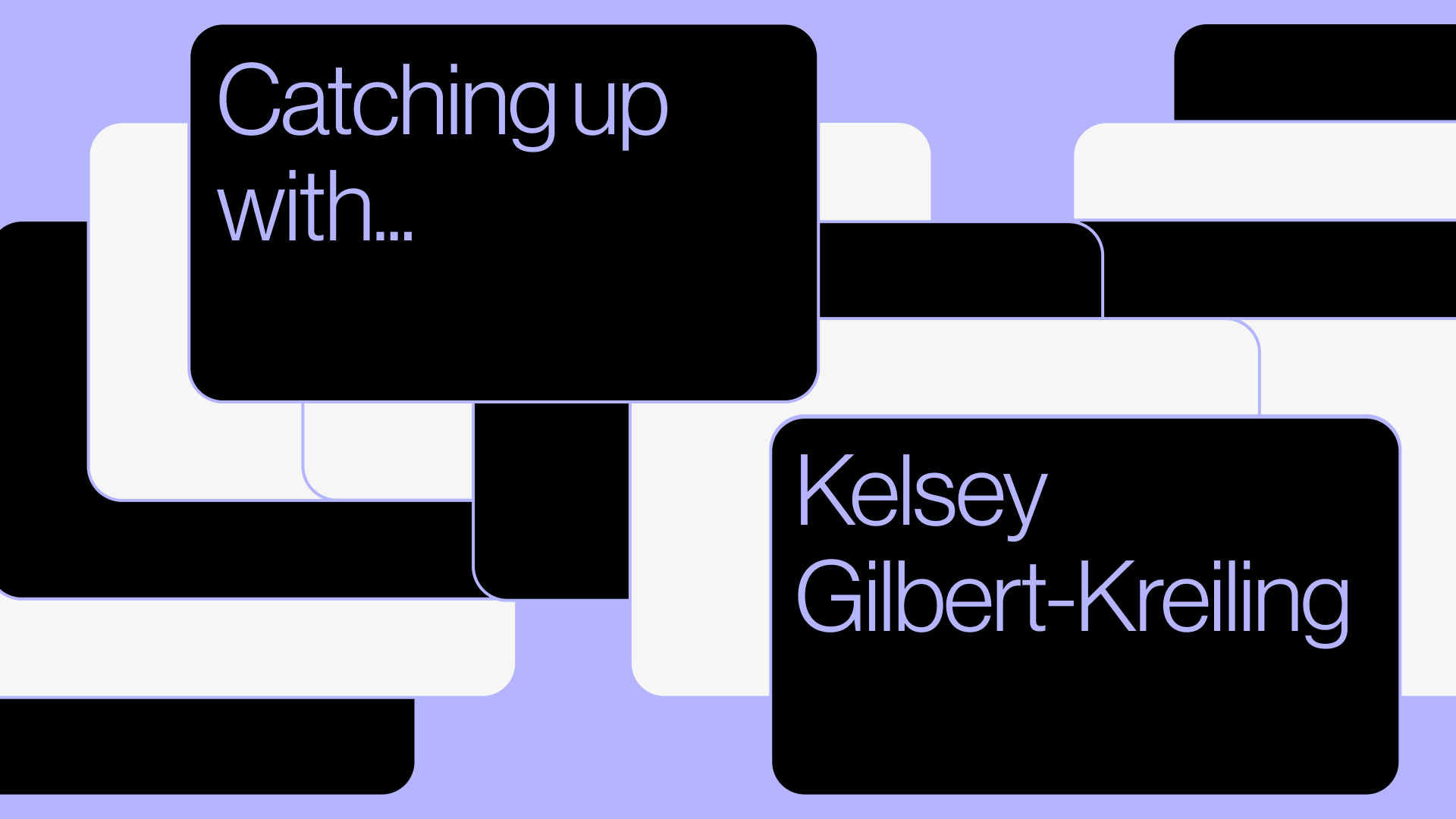 Catching Up With... Kelsey Gilbert-Kreiling – SuperLibrary – SuperHi