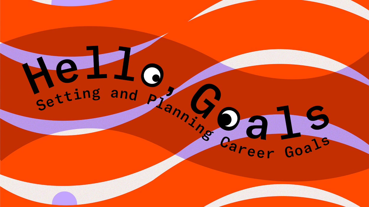 Hello, Goals #1: Setting and Planning Career Goals – SuperLibrary – SuperHi